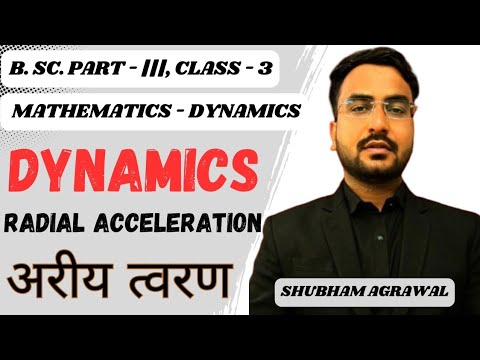 RADIAL ACCELERATION| DYNAMICS| MATHEMATICS|B. SC.| PDUSU| RU| IMP. FOR ...
