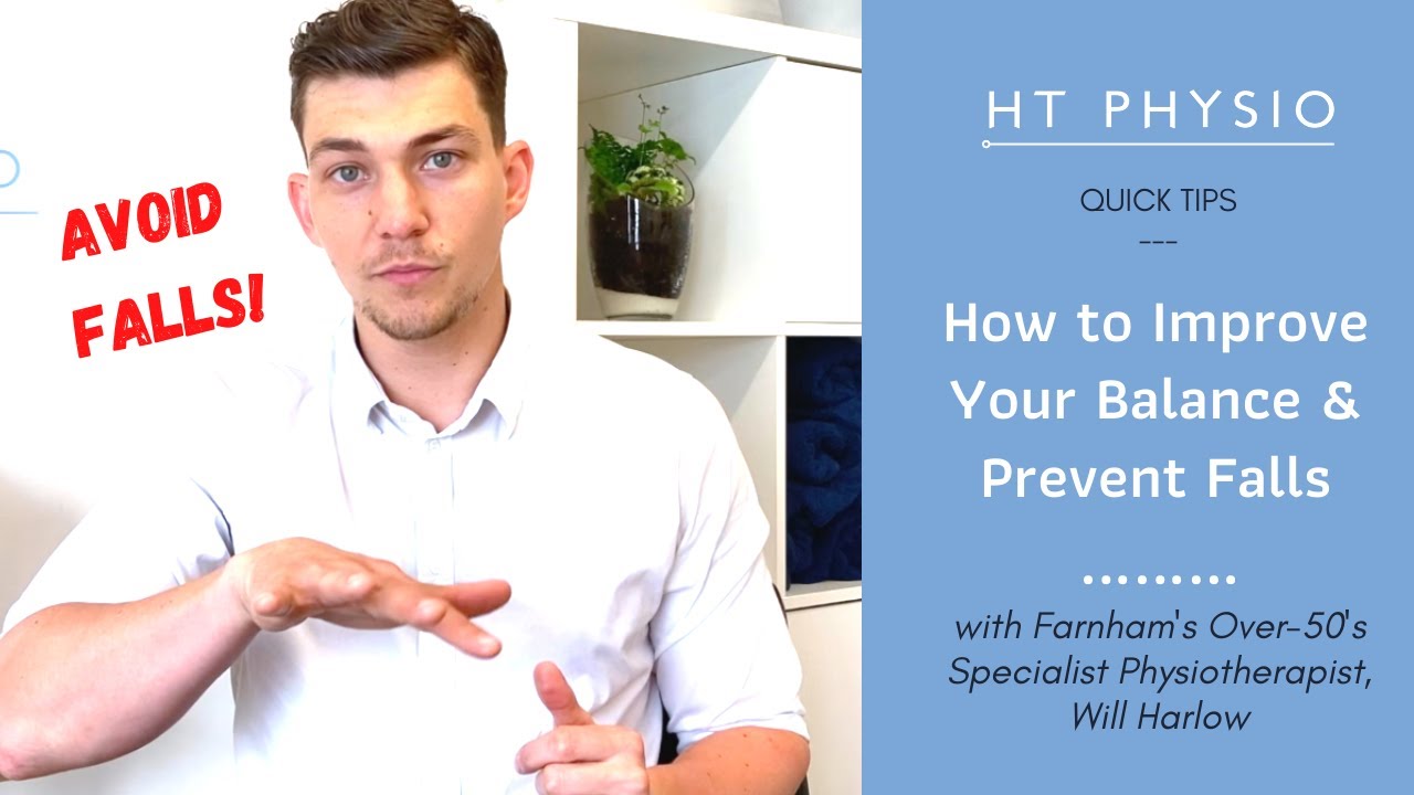 How to Improve Your Balance & Prevent Falls | HT Physio Quick Tips ...