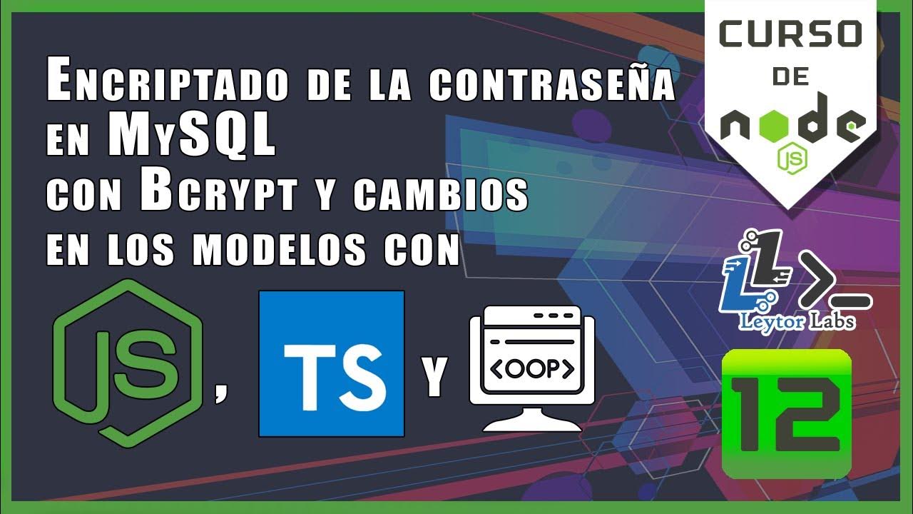 ENCRIPTADO de la contraseña en MySQL con bcrypt en nodeJs & ts -EP12 - curso d nodejs gratis ...