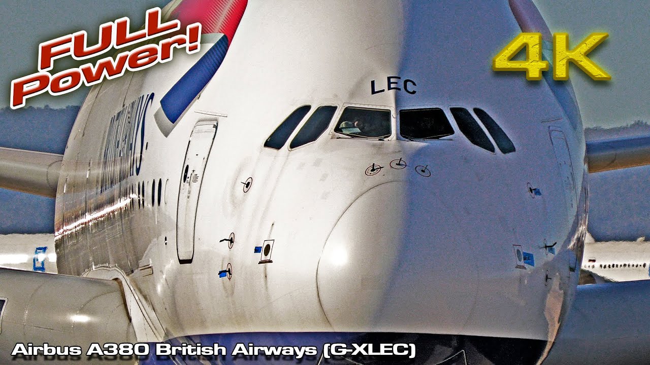 Airbus A380 British Airways (G-XLEC) Full Power! - YouTube