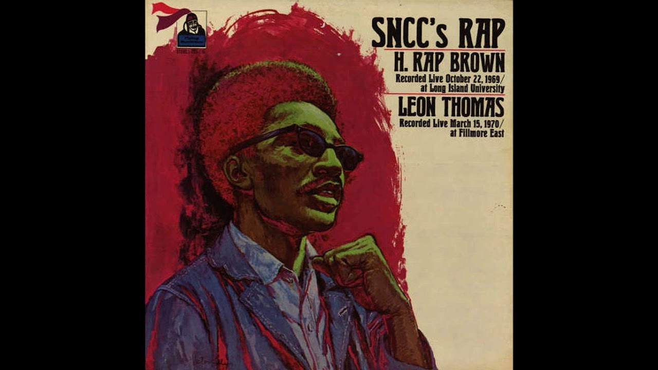 H.Rap Brown/Leon Thomas-SNCC's Rap (1970) - YouTube