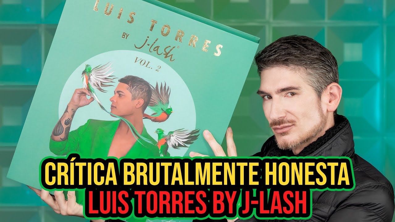 Reseña Brutalmente Honesta / Luis Torres con JLash Vol 2 🤯🤯 - YouTube