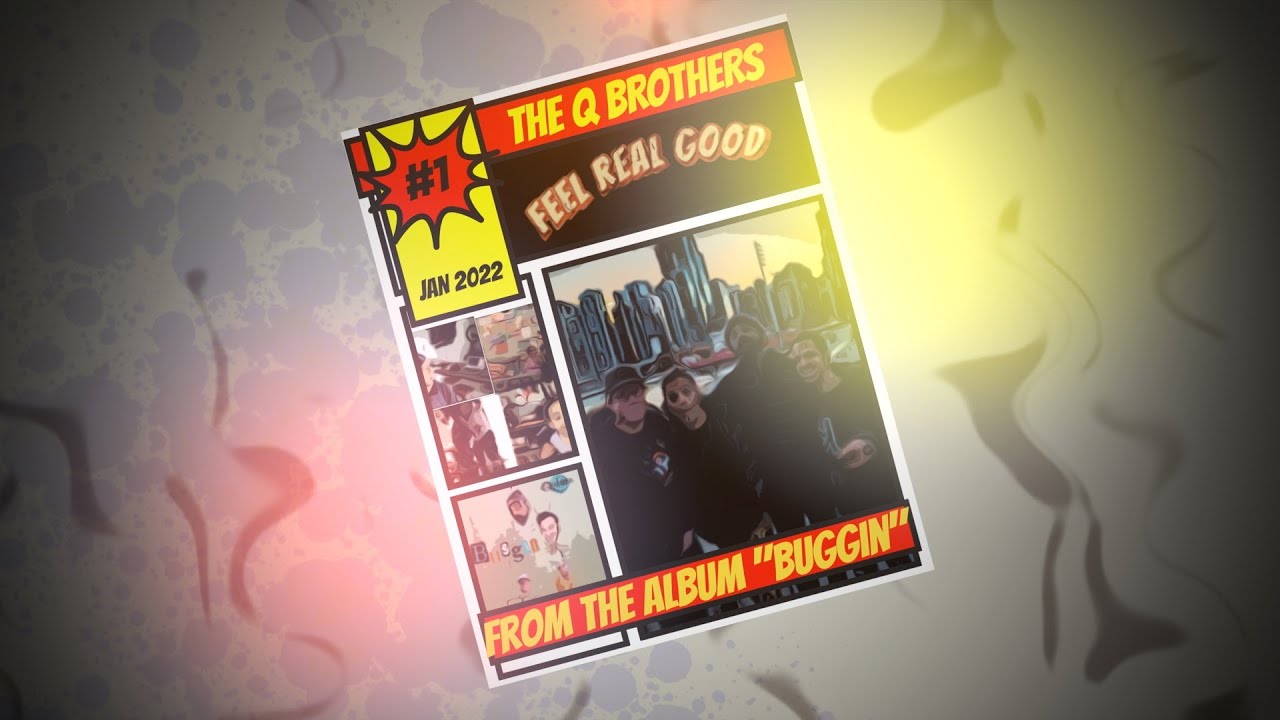 Feel Real Good - Q Brothers (Official Music Video) - YouTube