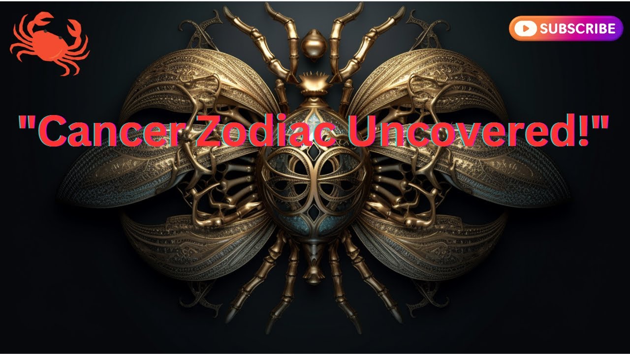 Unlocking the Secrets of the Cancer Zodiac Sign: Personality, Career ...