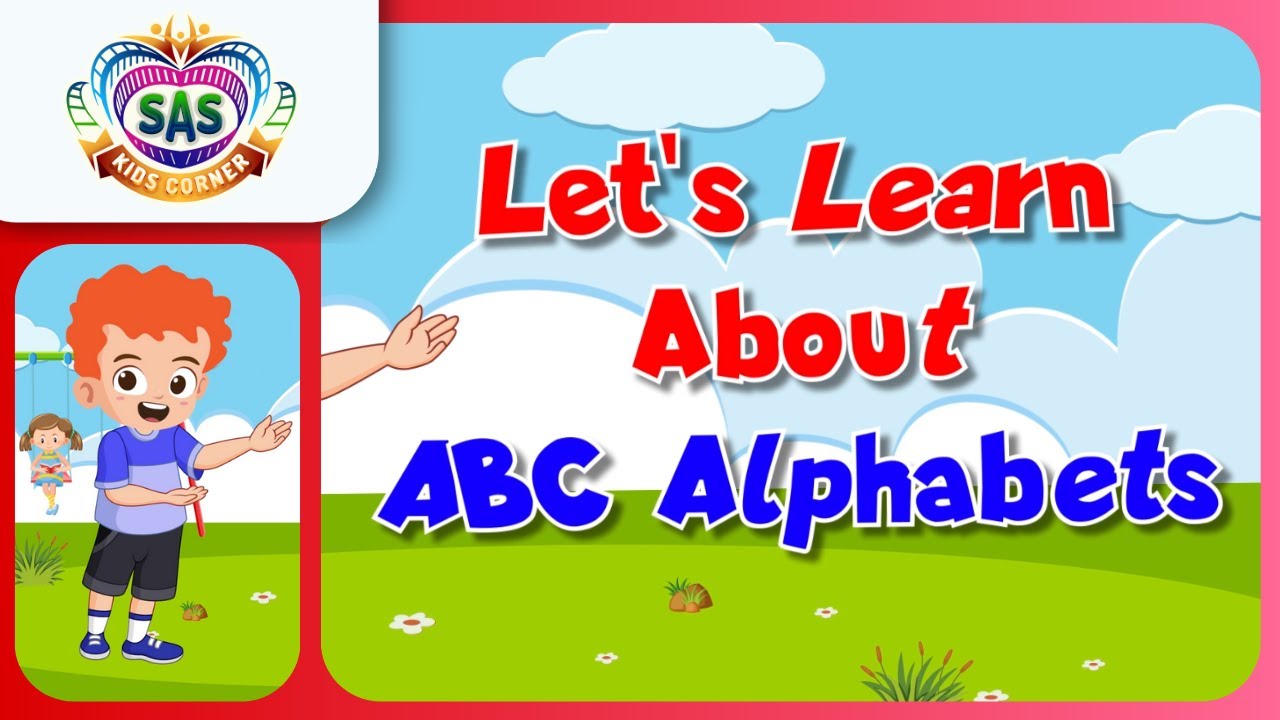Let's learn ABC Alphabets | SAS Kids Corner - YouTube