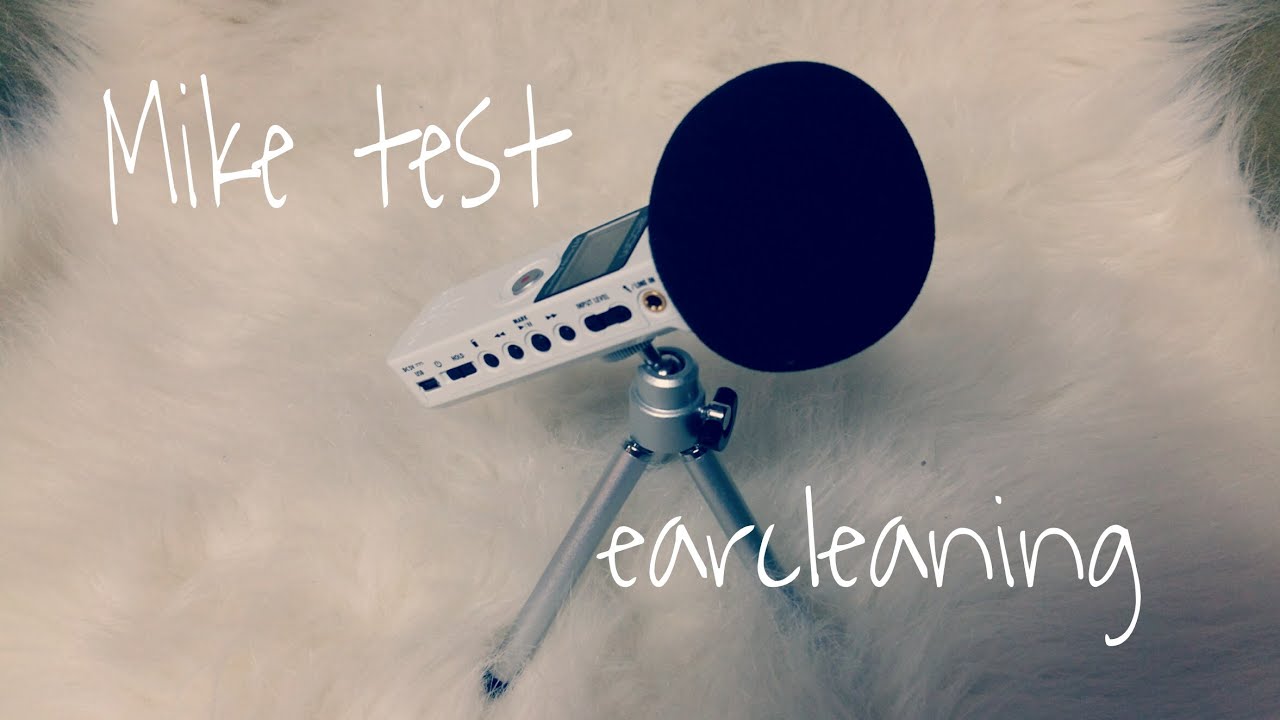 Mike test [earcleaning] ASMR - YouTube