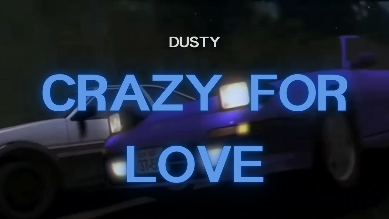 DUSTY / CRAZY FOR LOVE (AMV) 이니셜 D 유로비트 - YouTube
