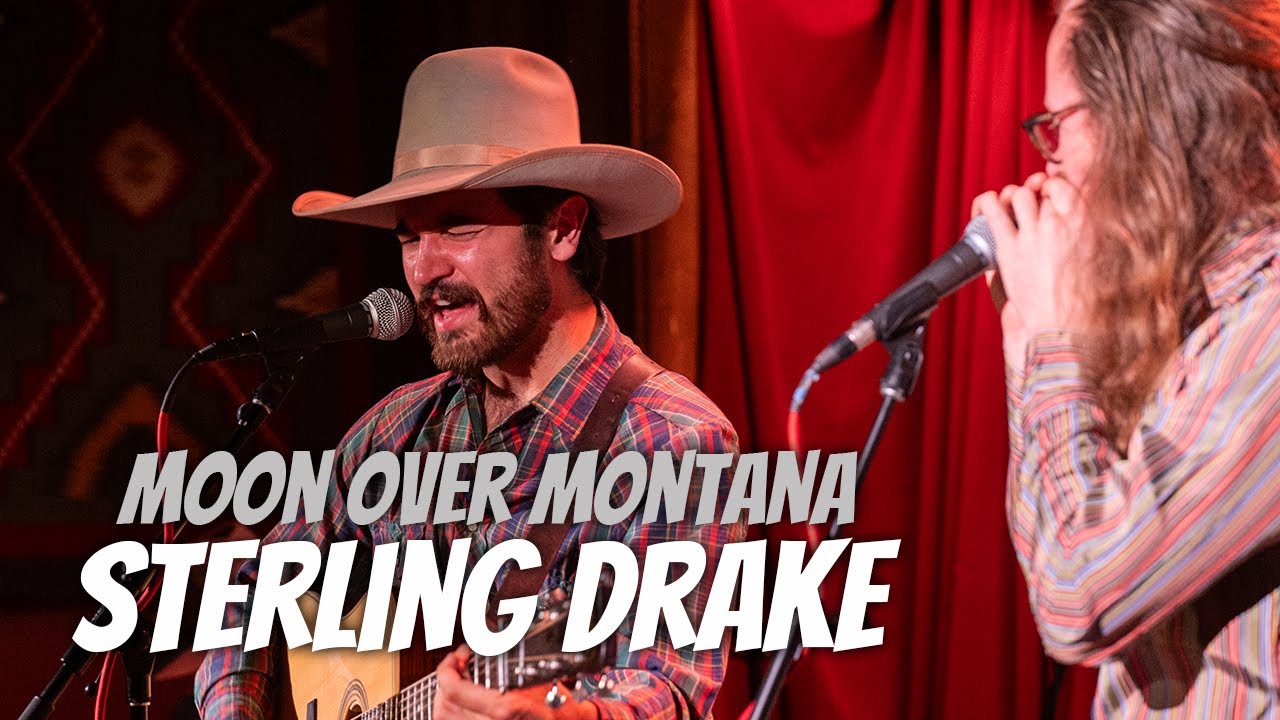 Moon Over Montana - Sterling Drake - Big Sky Bonus Tracks - YouTube
