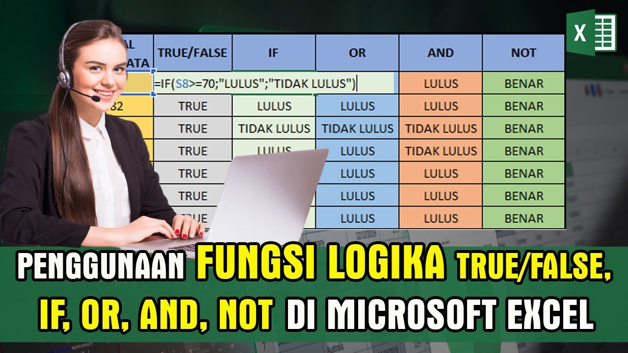Cara Penggunaan Fungsi Logika True-False, IF, OR, AND, NOT di Excel ...