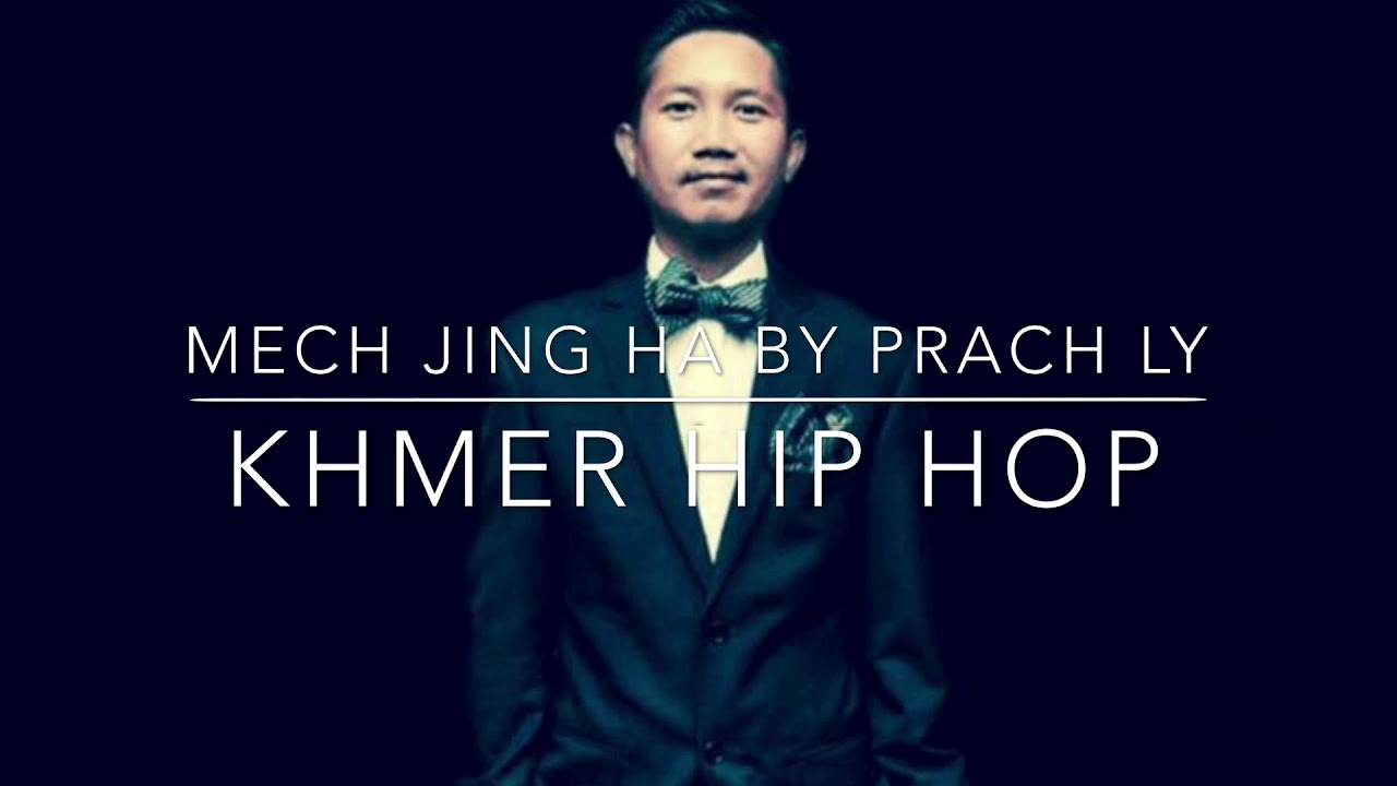 Mech Jing Ha By Prach Ly - YouTube