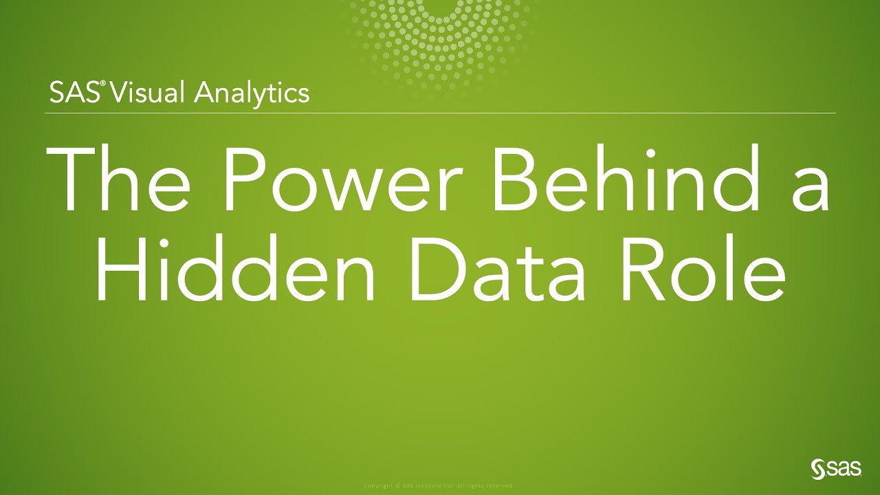 SAS Demo | The Power Behind a Hidden Data Role in SAS Visual Analytics ...
