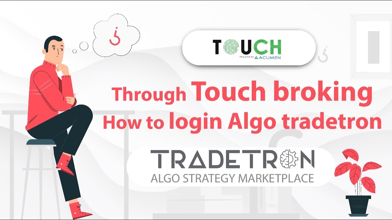 Through Touchbroking How to login in ALGO TRADETRON - YouTube