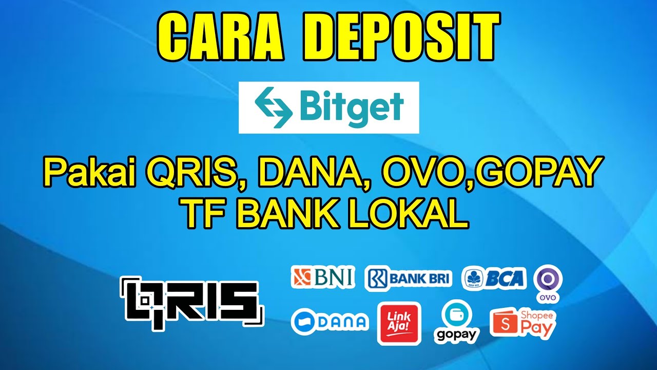 Cara Deposit BITGET Pakai QRIS, DANA, OVO, GOPAY, TF BANK LOKAL - YouTube