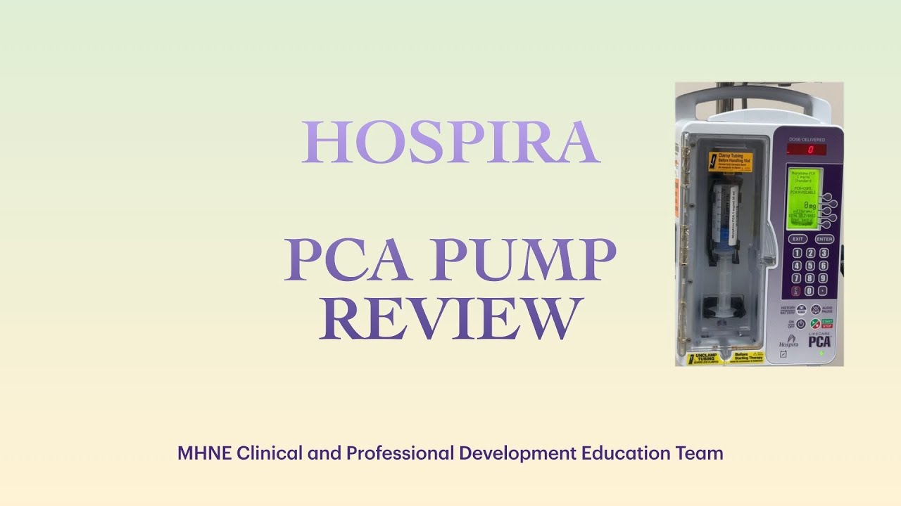 HOSPIRA PCA Pump Review and Set Up - YouTube