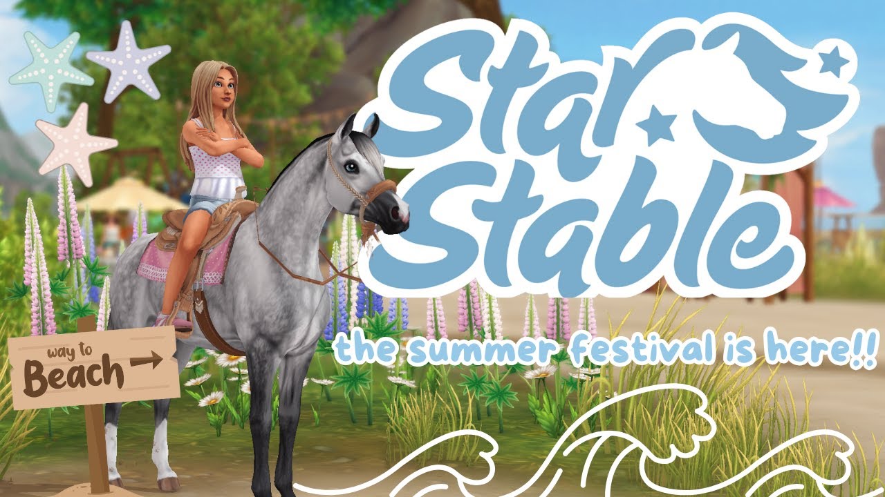 THE SUMMER FESTIVAL IS HERE! Star Stable Online - YouTube