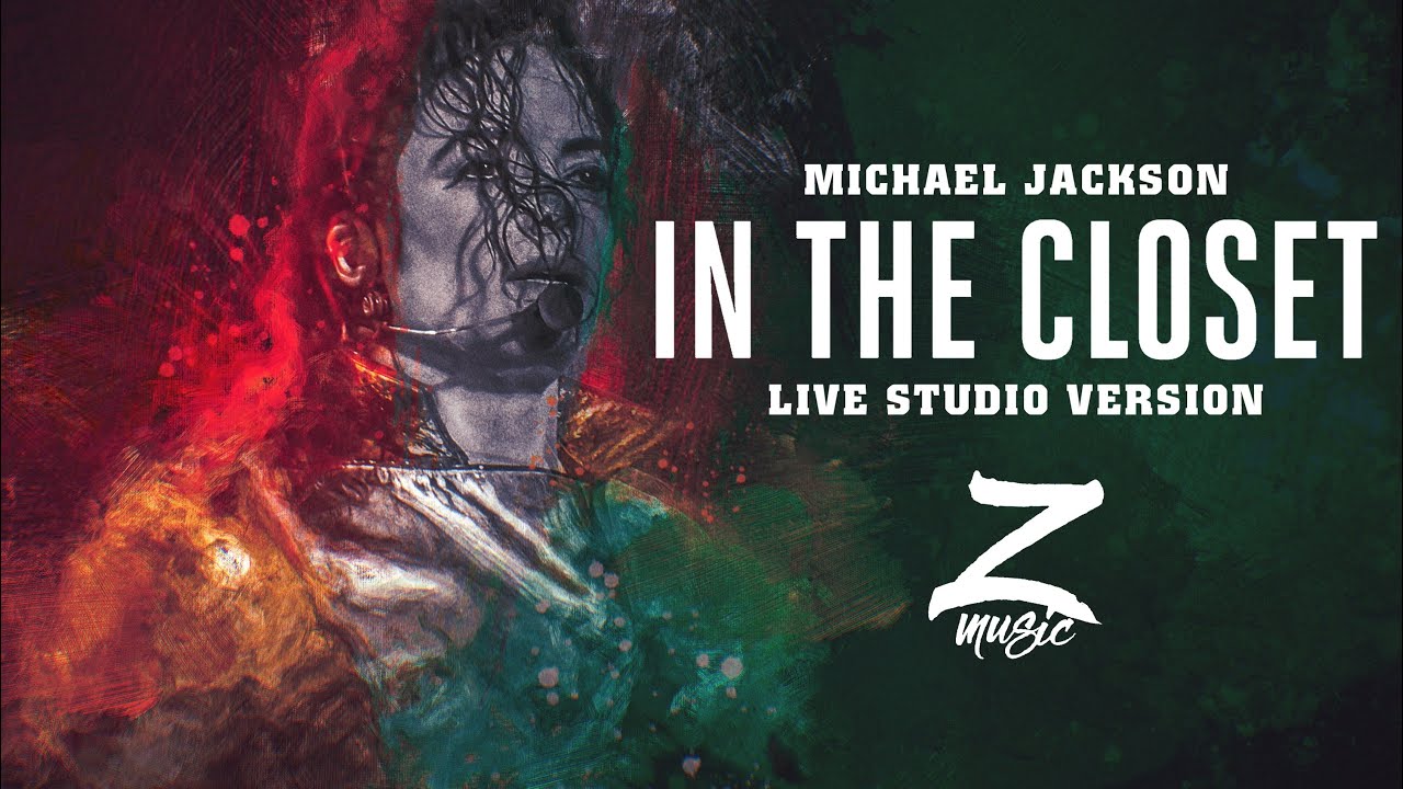 IN THE CLOSET (Live Studio Version) | Michael Jackson - YouTube