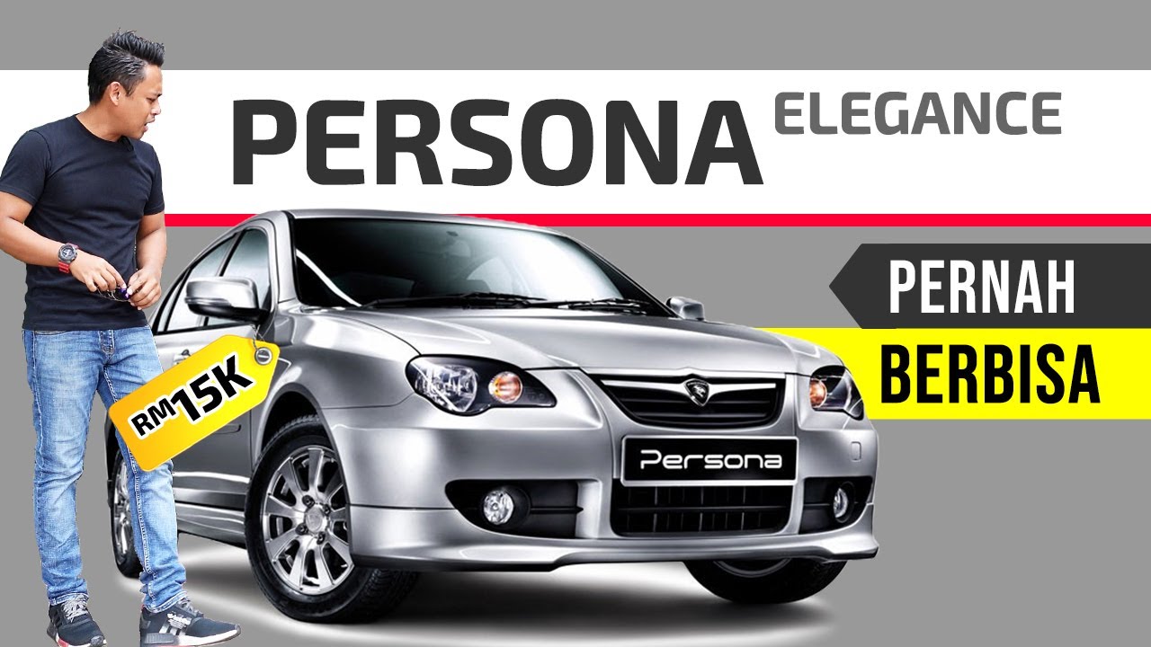 Proton PERSONA ELEGANCE: Sebuah Facelift Paling Berjaya! - YouTube