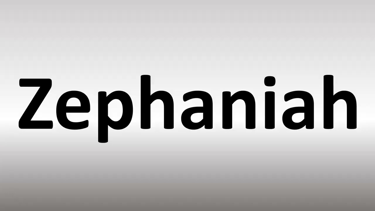 How to Pronounce Zephaniah - YouTube