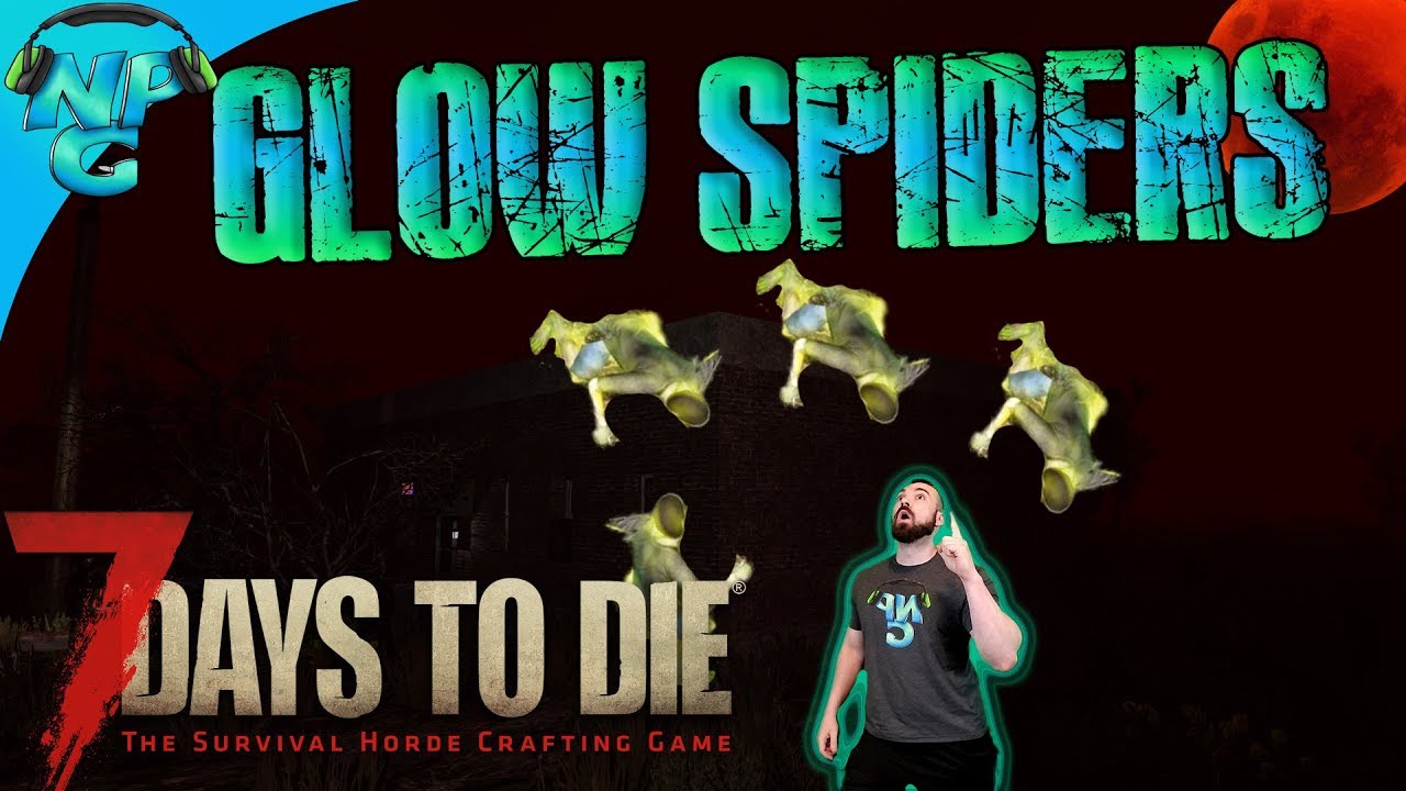 7D2D Feral Radiated Spider Zombies on Blood Moon 😭😱 and Building ...