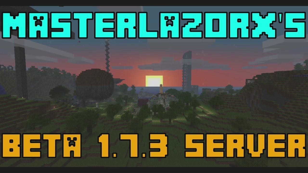 (Read Description!) Minecraft Beta 1.7.3 Server - New Trailer ...