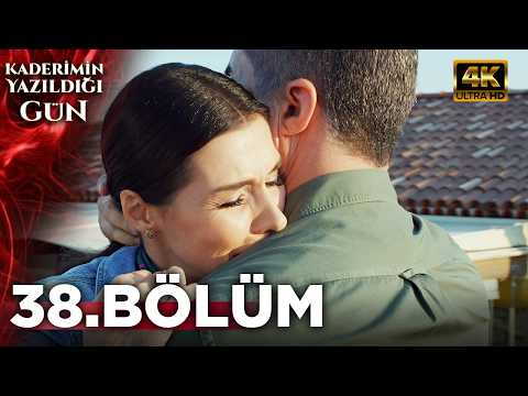 Kaderimin Yazıldığı Gün 38. Bölüm | 4K Ultra HD | Tam Bölüm #eskidiziler