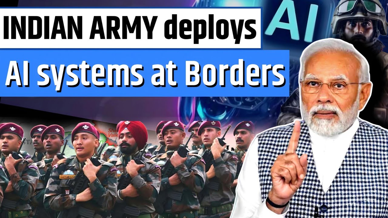 Indian Army deploys AI-Based defence systems at Borders - YouTube