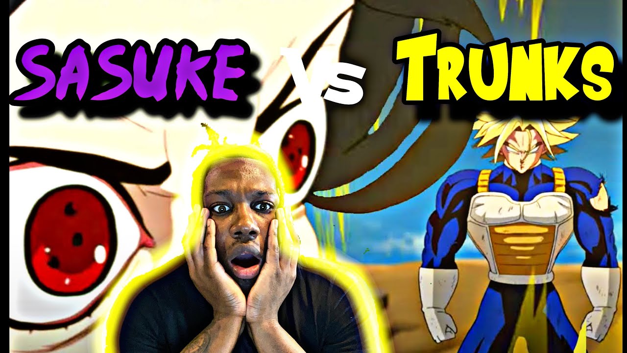 TSU REACTS TO EPIC SASUKE VS TRUNKS FIGHT - YouTube