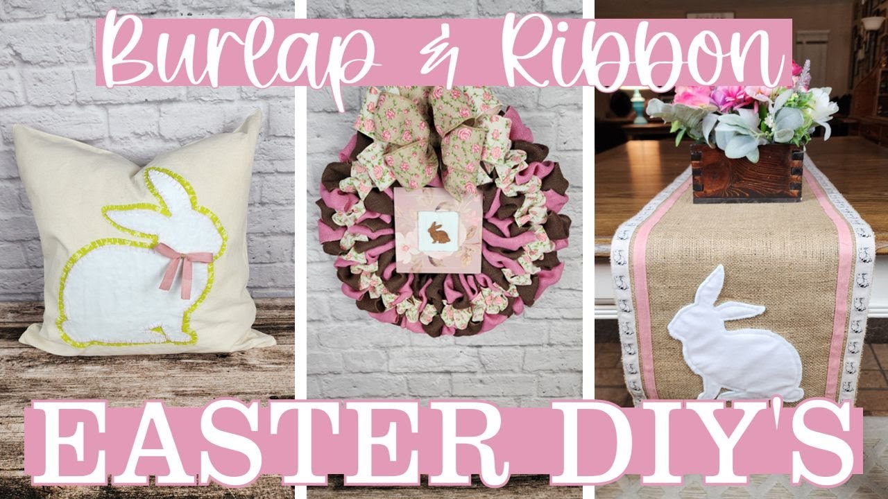 EASTER & SPRING DIY'S | BURLAP & RIBBON EASTER DIYs | Farmhouse Spring ...