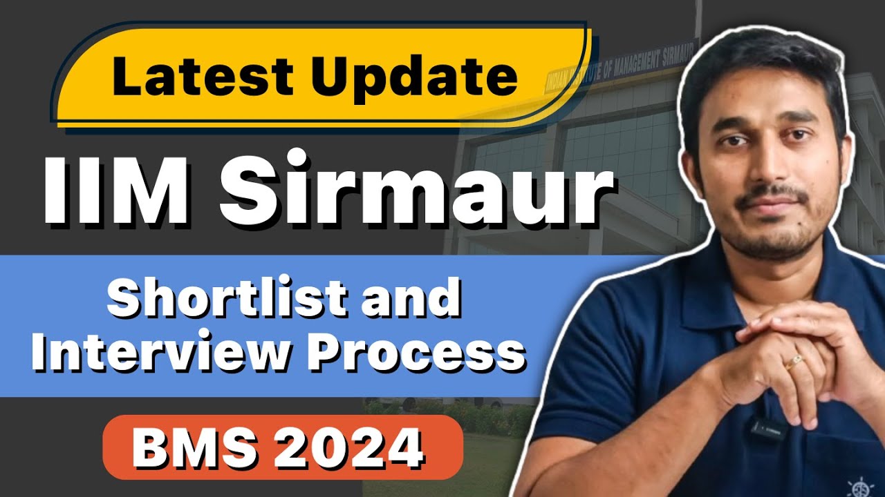 Another Latest Update on IIM Sirmaur Shortlist and Interview Process ...