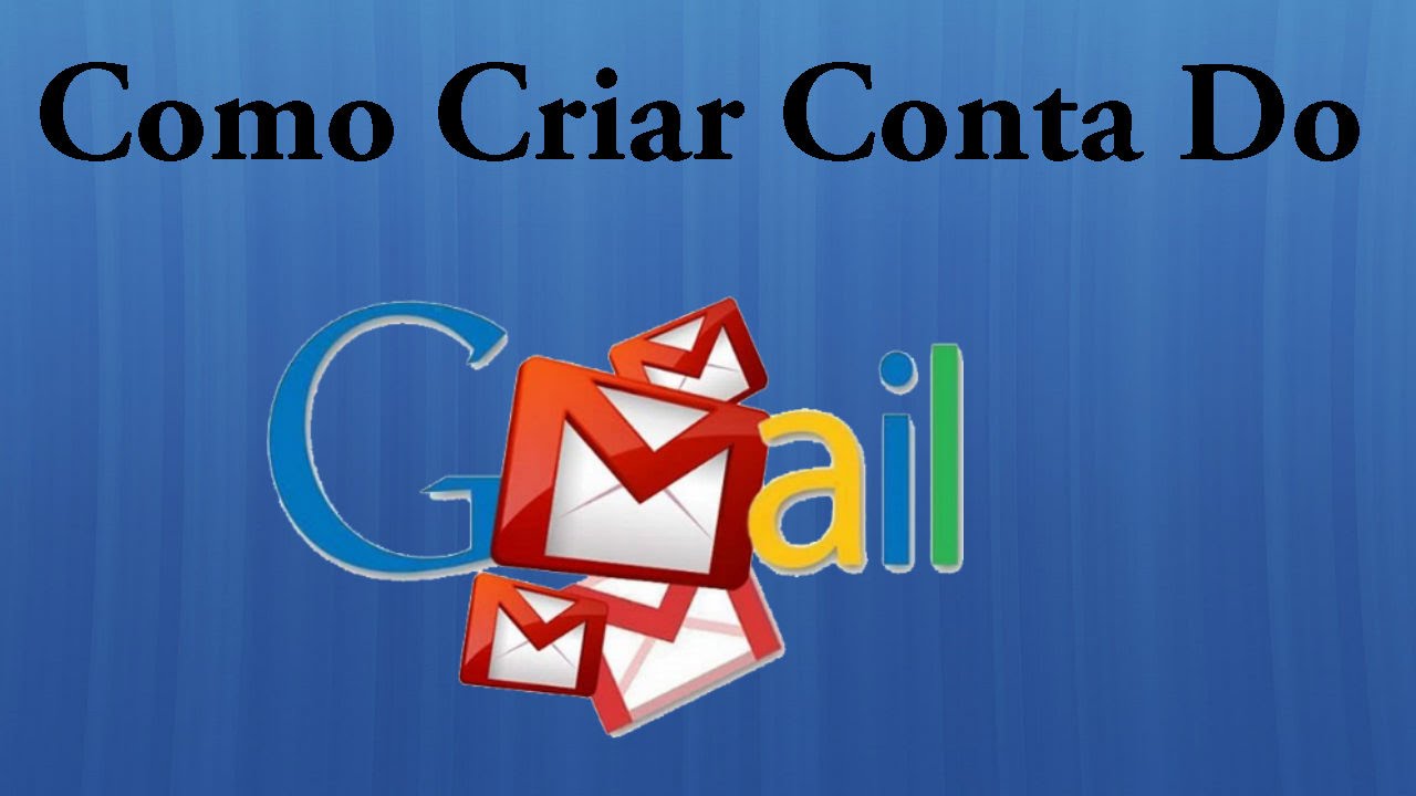 GMAIL CRIAR CONTA - Aprenda Passo a Passo Como Criar Sua Conta Do Gmail ...