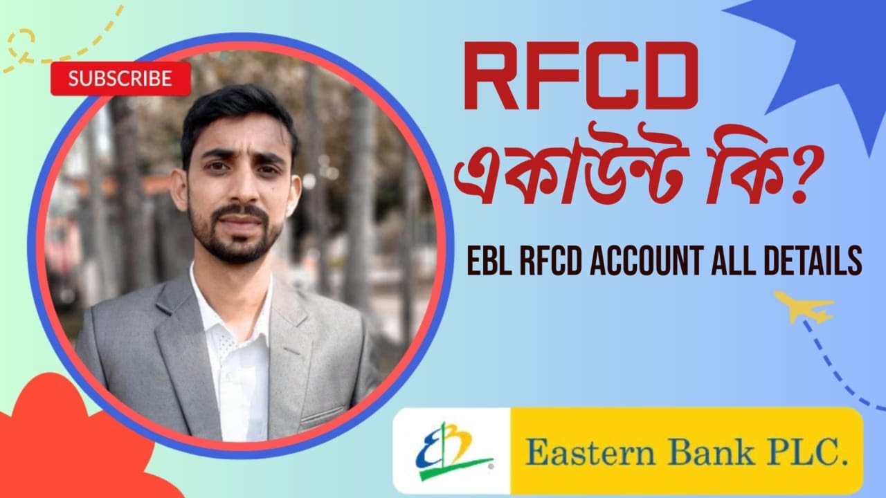RFCD একাউন্ট কি?দেশে থেকেই RFCD একাউন্ট ওপেন করুন!EBL RFCD account All ...