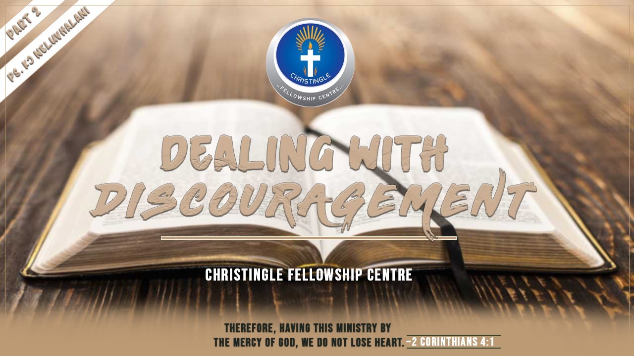 Dealing with Discouragement (Part 2) - Pastor KJ Neluvhalani - YouTube
