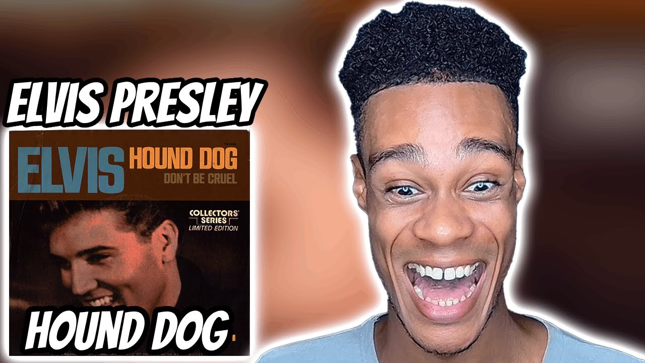 Elvis Presley - Hound Dog | FIRST TIME REACTION - YouTube