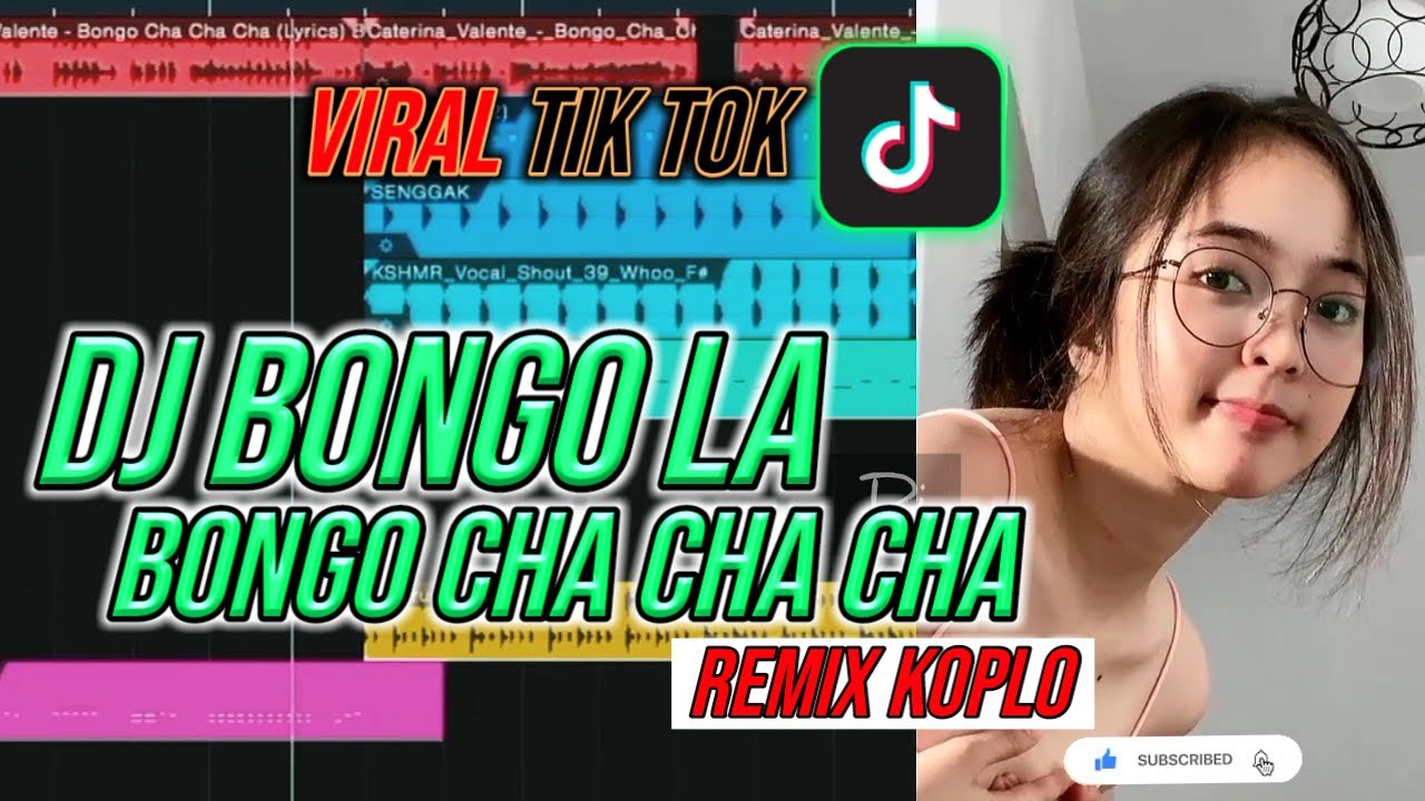 DJ BONGO LA BONGO CHA CHA CHA • FULL VERSI KOPLO REMIX FULL BASS • TIKTOK VIRAL TERBARU 2021 ...