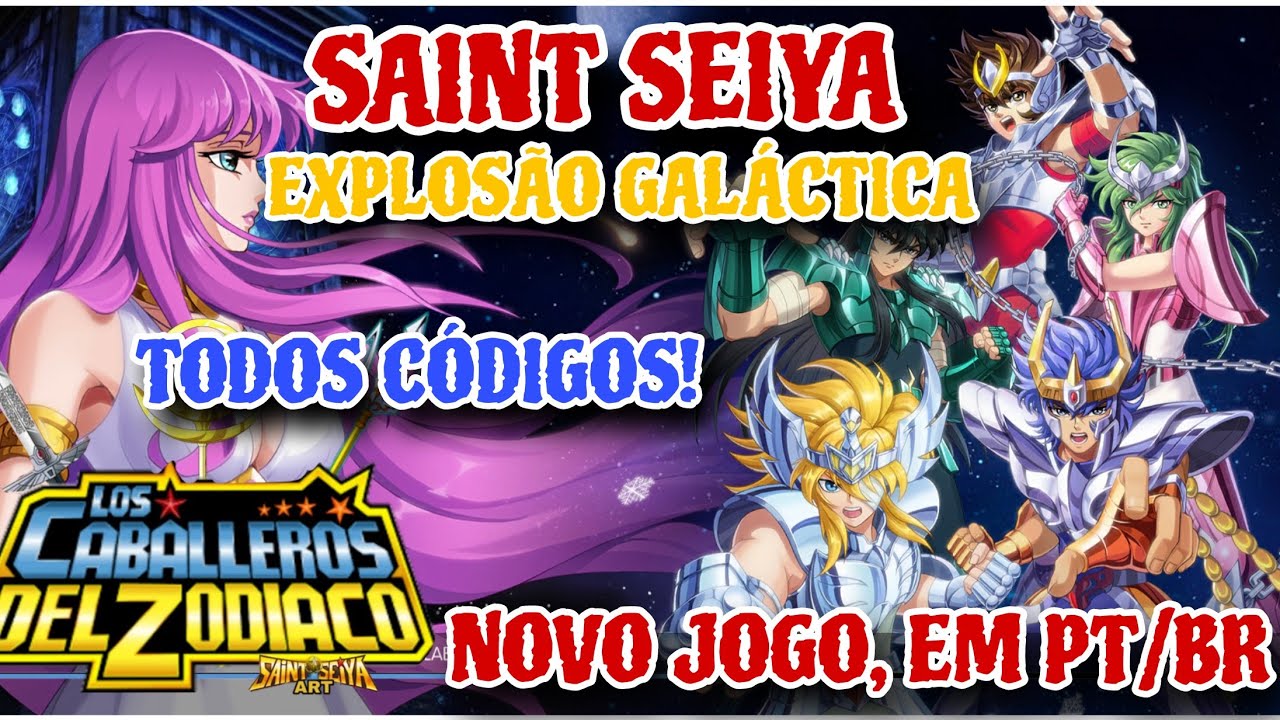 SAINT SEIYA: EXPLOSÃO GALÁCTICA, NOVO JOGO DOS CAVALEIROS DO ZODÍACO, E TODOS OS CÓDIGOS ...