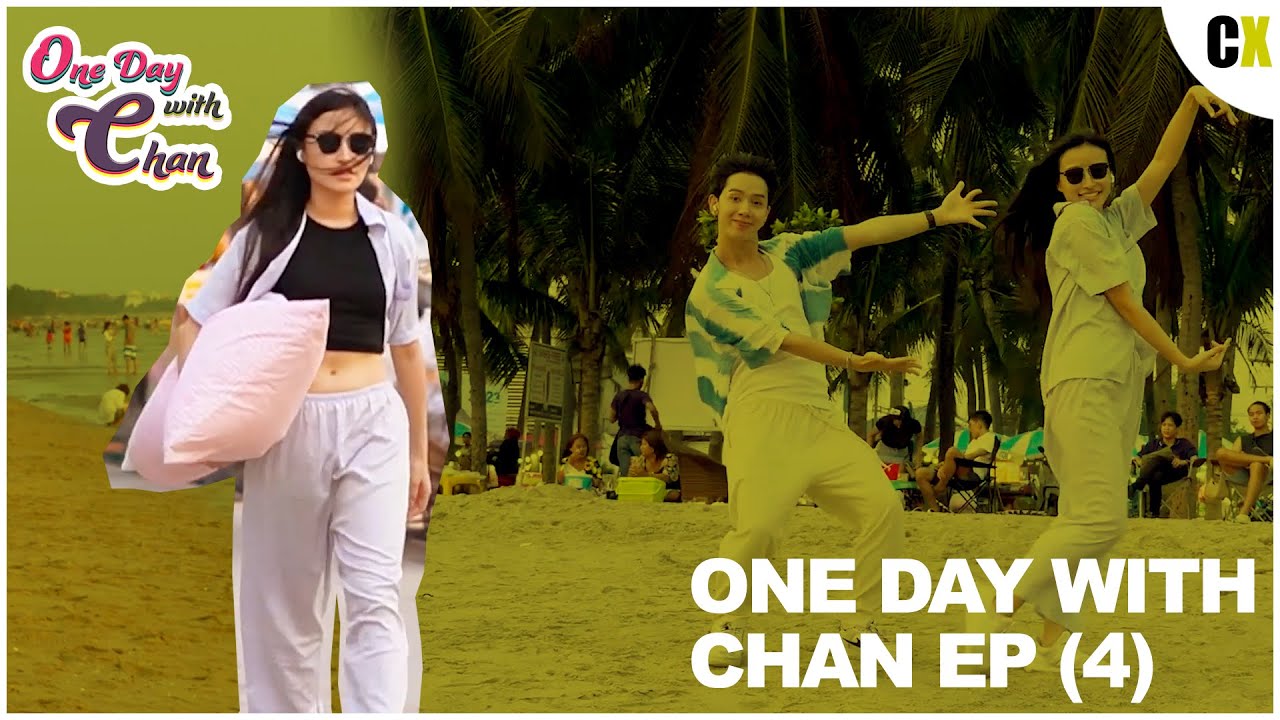 One Day With CHAN EP-4 - YouTube