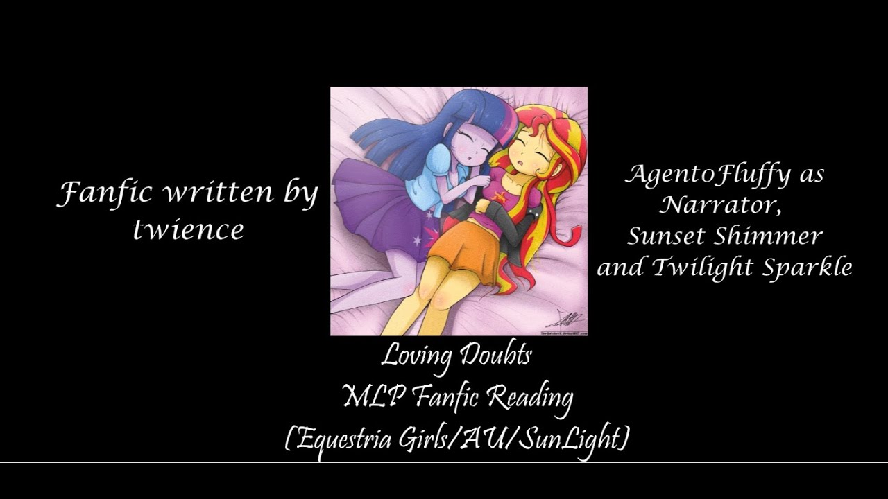 Loving Doubts MLP Fanfic Reading (Equestria Girls/AU/Sunlight) - YouTube