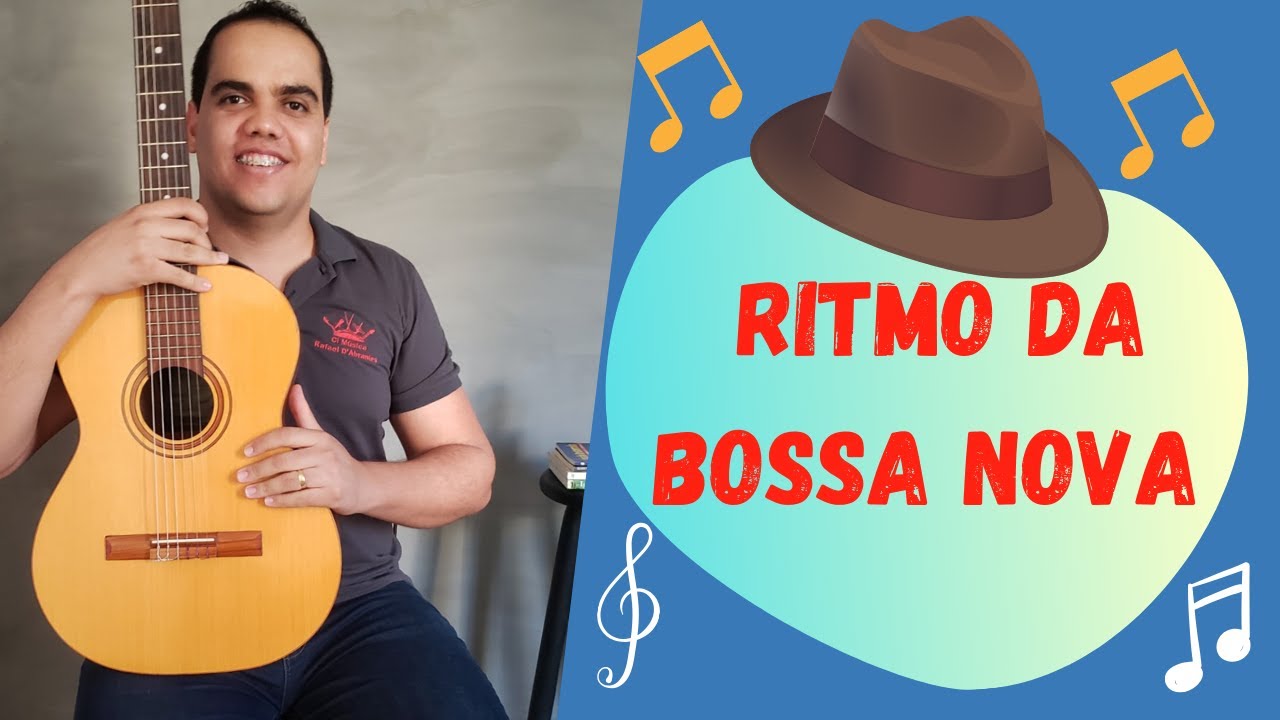 Ritmo de BOSSA NOVA no VIOLÃO - Aula facilitada 🎵 - YouTube
