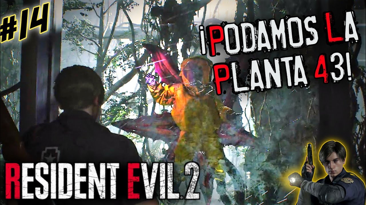 ¡PODAMOS LA PLANTA 43! RESIDENT EVIL 2 REMAKE EN HARDCORE Campaña Leon S. Kennedy XBOX ONE #14 ...