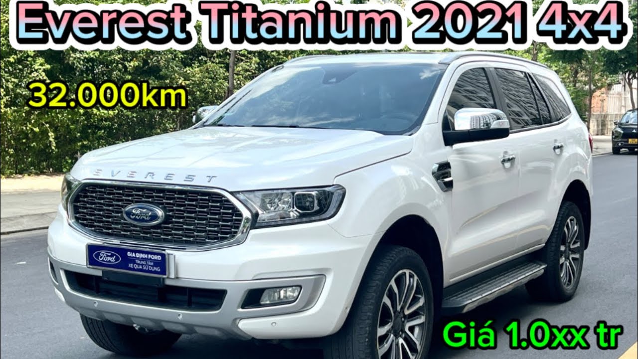 🚘 Xe Cũ Ford Everest Titanium 2021 4x4 - 32.000km - Giá 1.0xx triệu ☎ ...