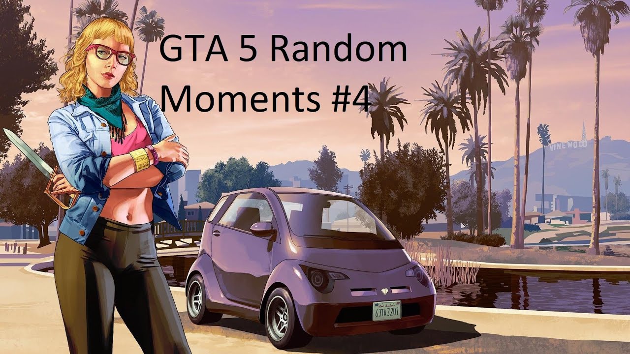 GTA5 Random Moments #4 - YouTube