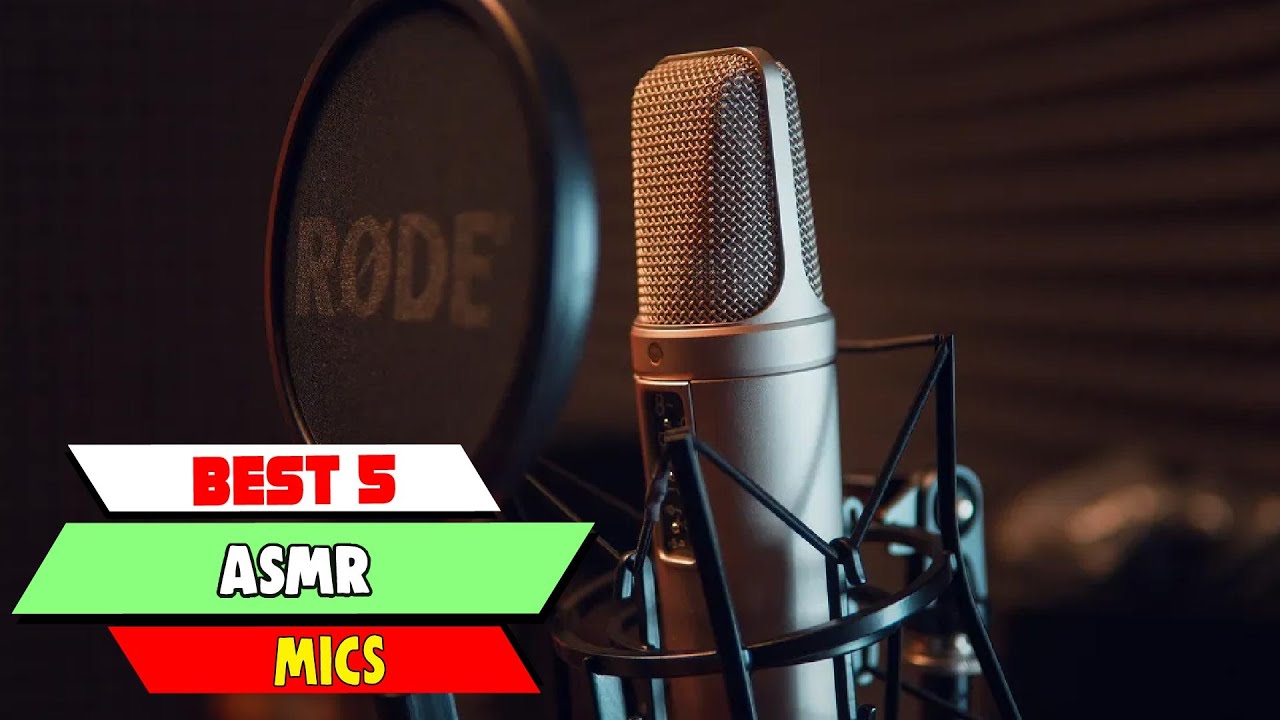 Best ASMR Mics for 2024: Capture the Perfect Tingle - YouTube
