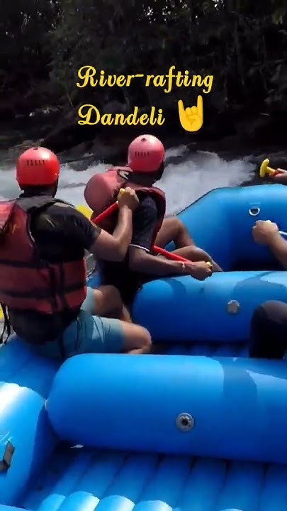 River-rafting Dandeli.. 🤩 - YouTube