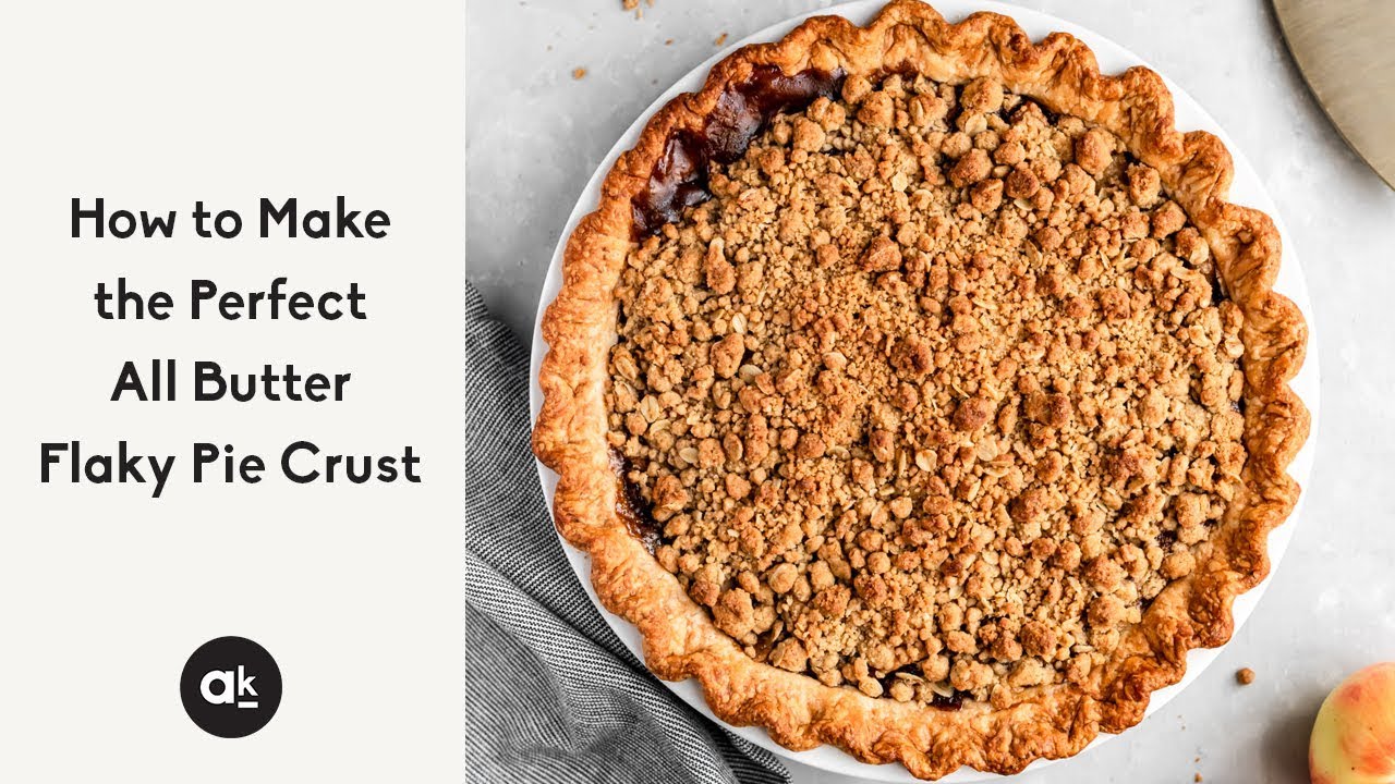 How to Make the Perfect All Butter Flaky Pie Crust - YouTube