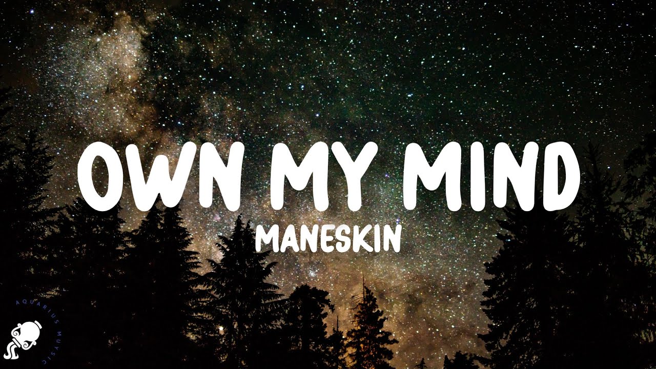 Måneskin - Own My Mind (Lyrics) - YouTube