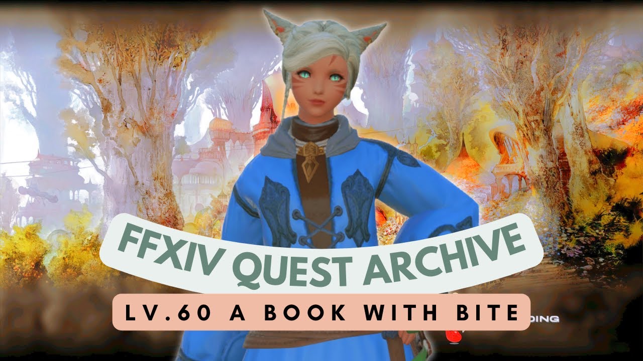 Summoner: Lv.60 A Book with Bite // FFXIV Quest Archive - YouTube
