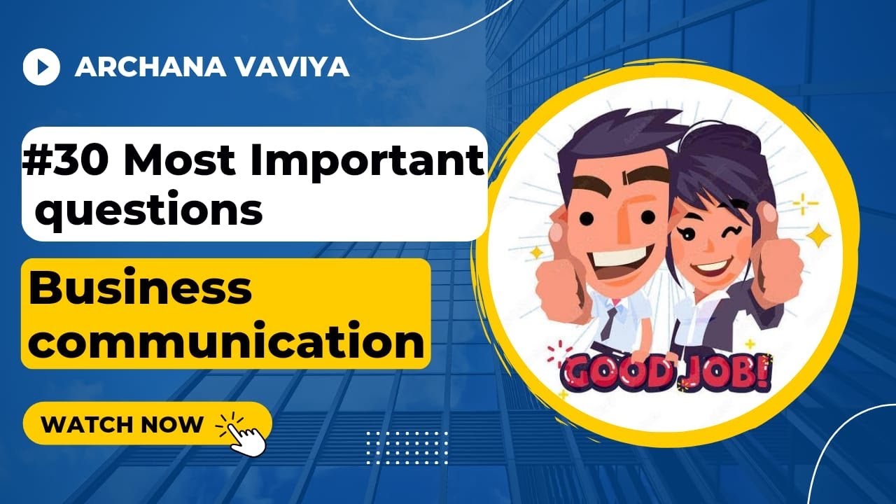 Business Communication: Top 30 Key Questions - YouTube