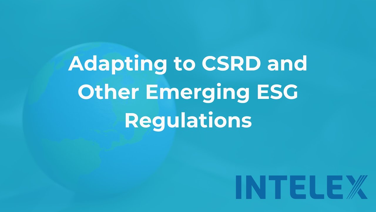 Adapting to CSRD and Other Emerging ESG Regulations - YouTube