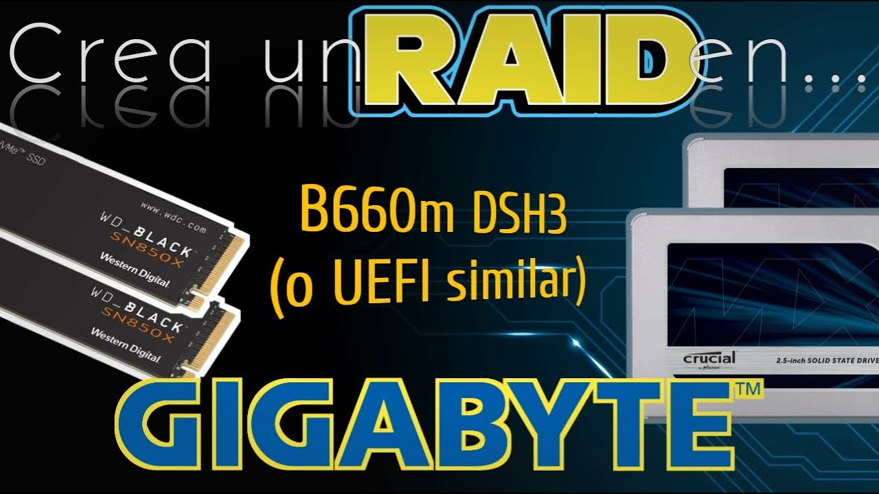 Como hacer Raid en Gigabyte B660 | Tutorial explicación paso a paso en ESPAÑOL - YouTube