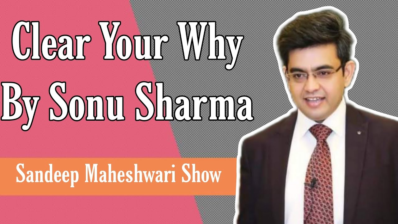 Sonu sharma's best example and small motivational video in sandeep ...